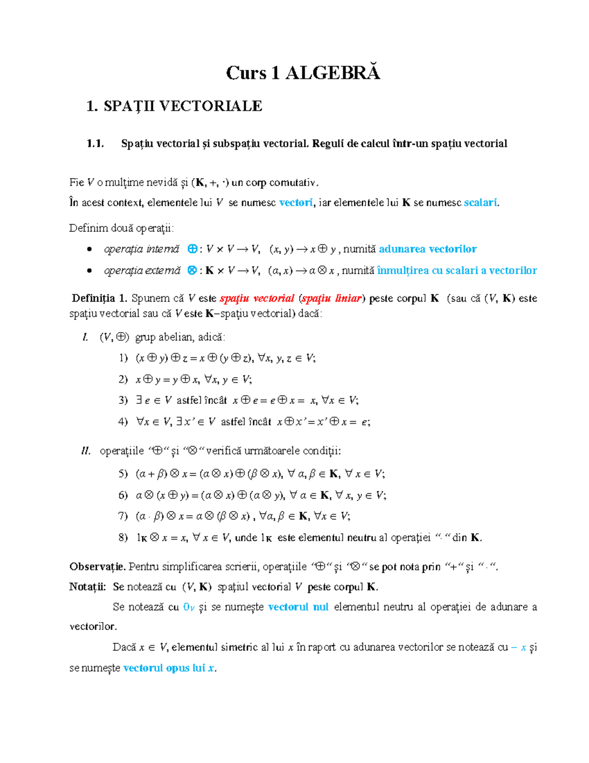 Algebra - Curs 01 . SPAŢII VECTORIALE Spațiu vectorial și subspațiu ...