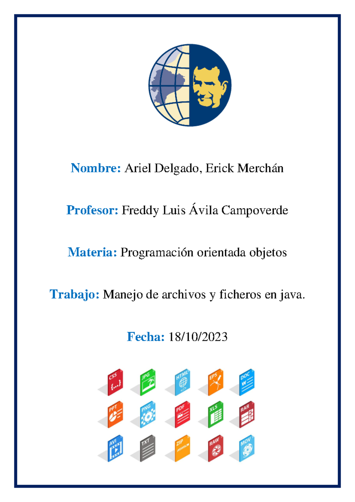 Manejo de ficheros en java - Nombre: Ariel Delgado, Erick Merchán ...
