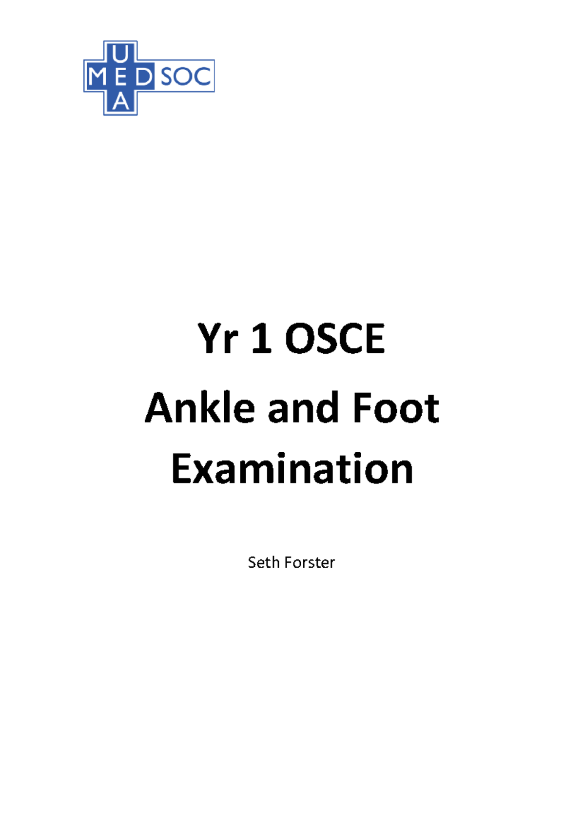 Ankle and foot examination - Yr 1 OSCE Ankle and Foot Examination Seth ...