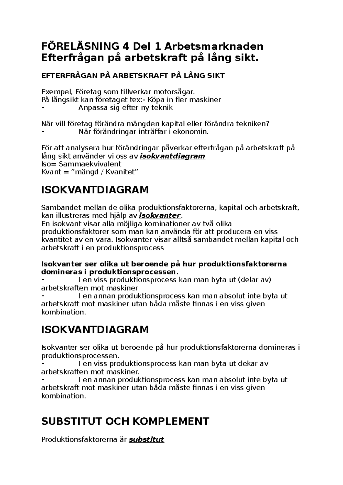 Marknadsekonomi. Föreläsning 4-7 - FÖRELÄSNING 4 Del 1 Arbetsmarknaden ...