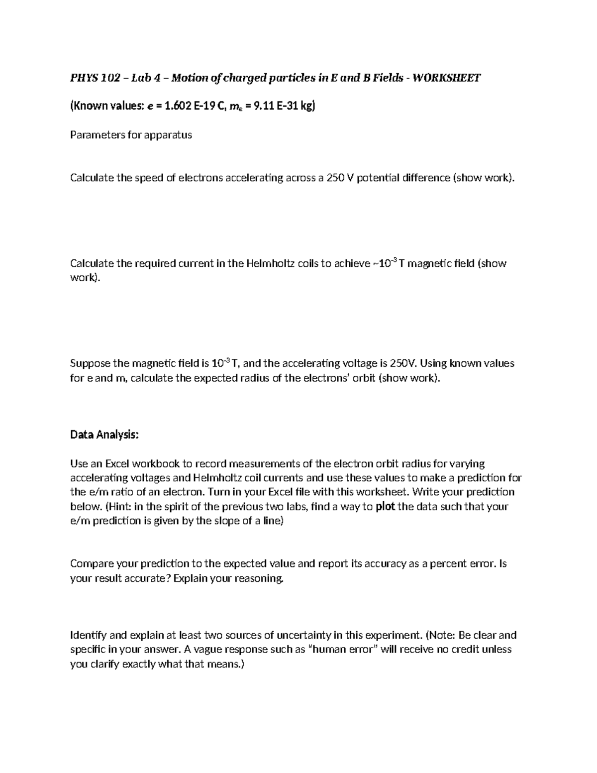 PHYS 102 L4 - Lab 4 - PHYS 102 – Lab 4 – Motion of charged particles in E and B Fields ...
