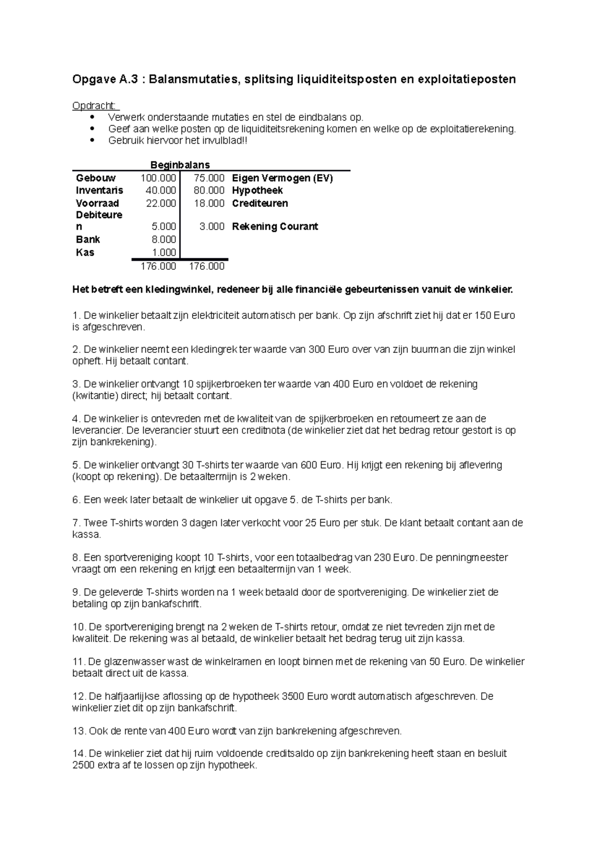 Opgave A.3 + Uitwerkingen - Opgave A : Balansmutaties, splitsing ...
