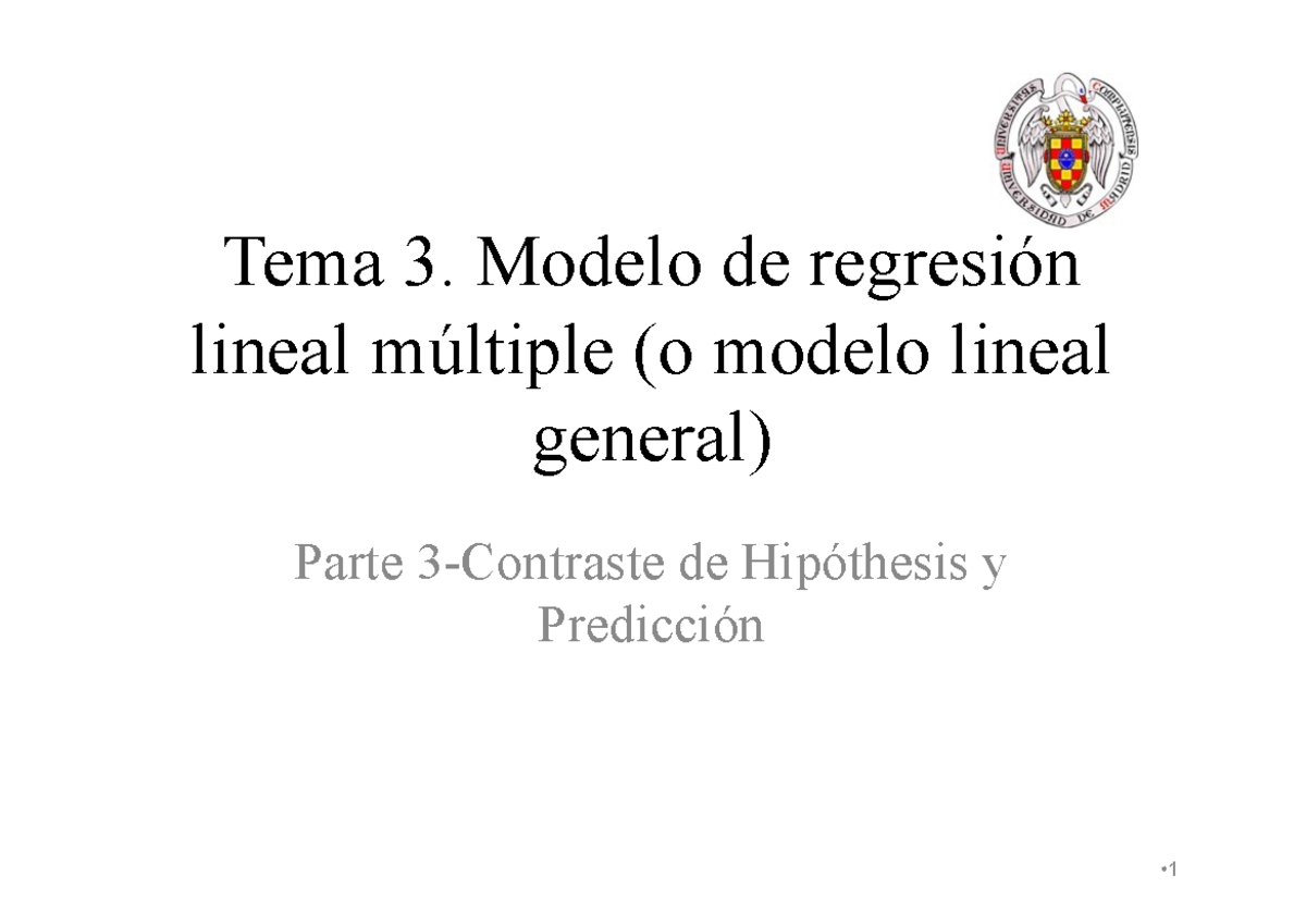 Tema3.3 Regresion lineal Multiple Inferencia y Contraste de Hipothesis - Tema 3. Modelo de ...
