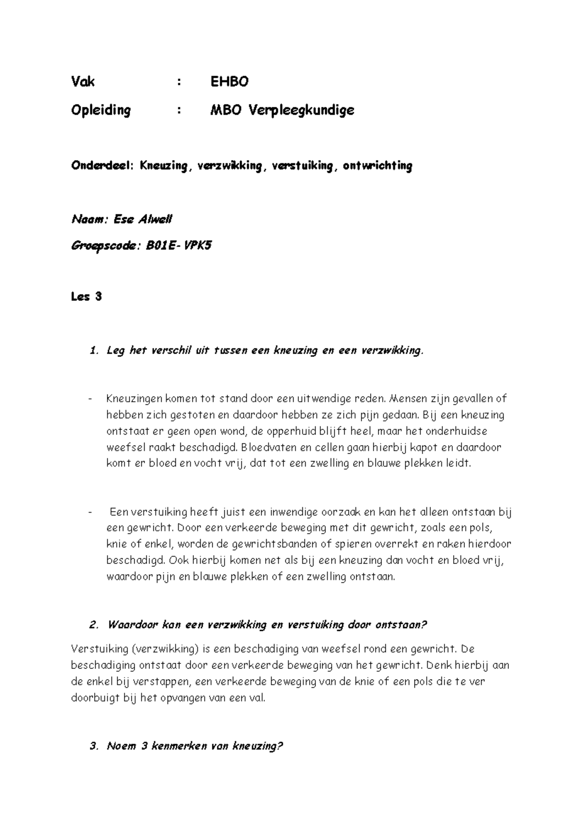 Onderdeel- Kneuzing, verzwikking, verstuiking, ontwrichting.... Ese ...