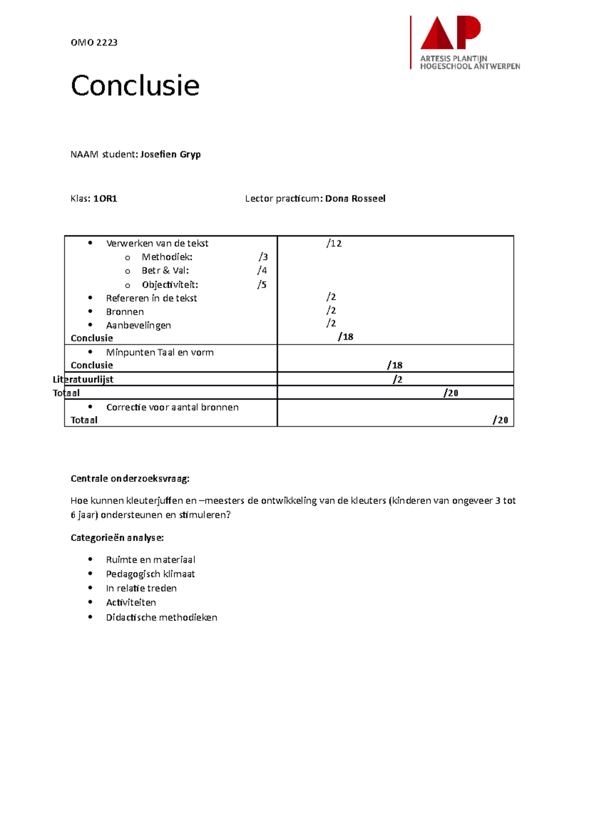 OMO 2223 4 Conclusie - Sjabloon - OMO 2223 Conclusie NAAM student: Josefien Gryp Klas: 1OR1 ...