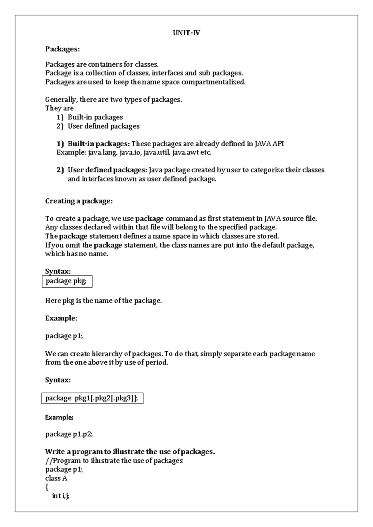 UNIT-IV - jokfd - UNIT-IV Packages: Packages are containers for classes. Package is a collection ...