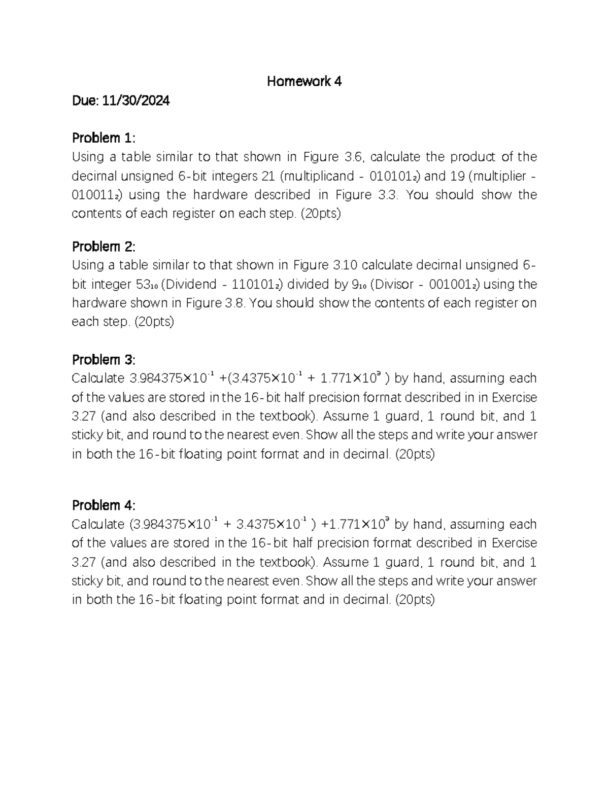 HW 04 - HW 4 - Homework 4 Due: 11 / 30 /202 4 Problem 1: Using a table similar to that shown in ...