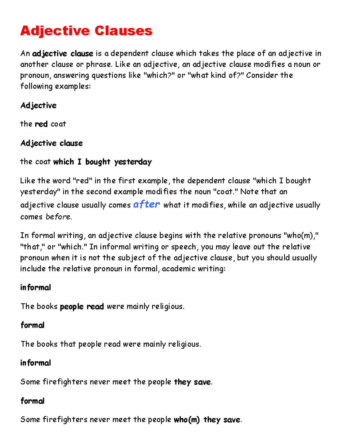 Adjective Clauses - Like an adjective, an adjective clause modifies a ...