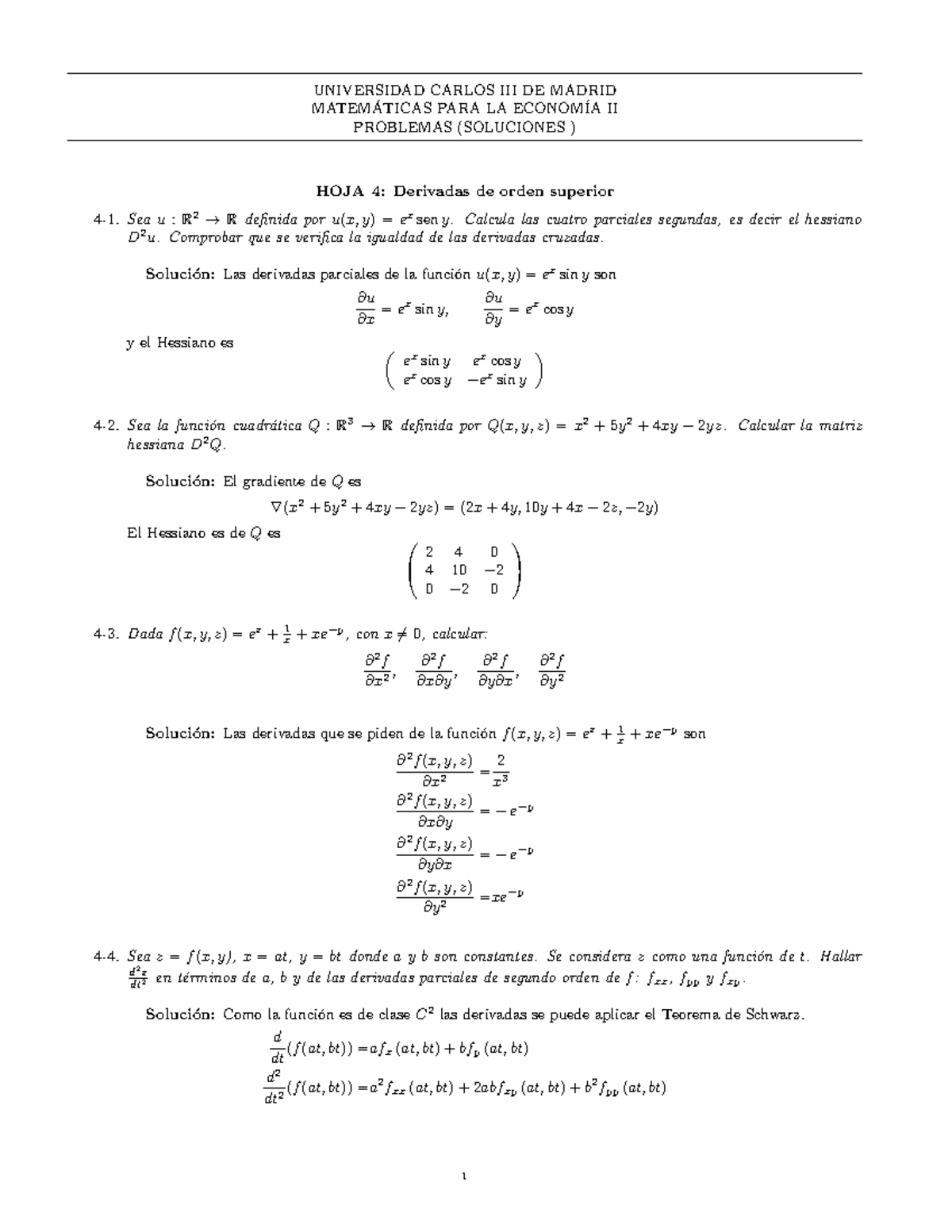 Hoja-4-sol - Examen resuelto - UNIVERSIDAD CARLOS III DE MADRID MATEM ́ATICAS PARA LA ECONOM ́IA ...