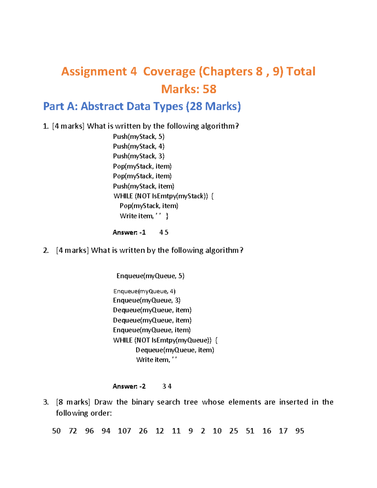 Japneet singh assignment 4 - Assignment 4 Coverage (Chapters 8 , 9) Total Marks: 58 Part A ...