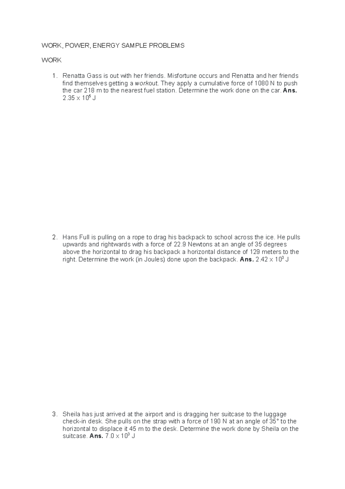 WORK - ... - WORK, POWER, ENERGY SAMPLE PROBLEMS WORK Renatta Gass is ...