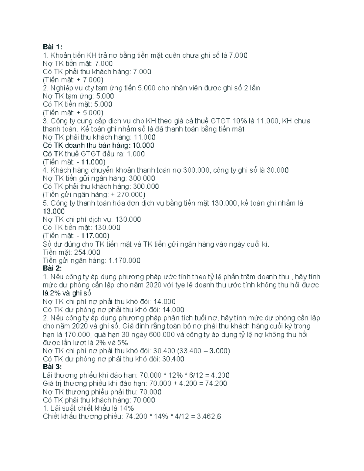 BTTL chương 5 NLKT - BTTL NLKT - Bài 1: Khoản tiền KH trả nợ bằng tiền mặt quên chưa ghi số là 7 ...