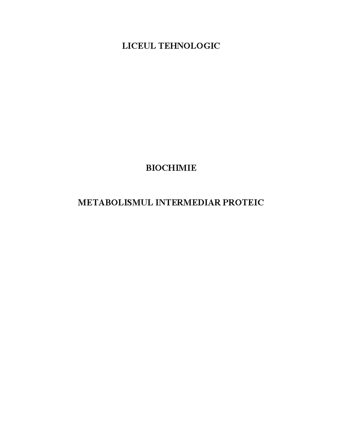 Metabolismul proteic Biochimie - LICEUL TEHNOLOGIC BIOCHIMIE ...
