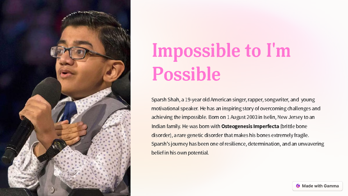 Impossible to I'm Possible - Impossible to I'm Possible Sparsh Shah, a 19-year old American ...