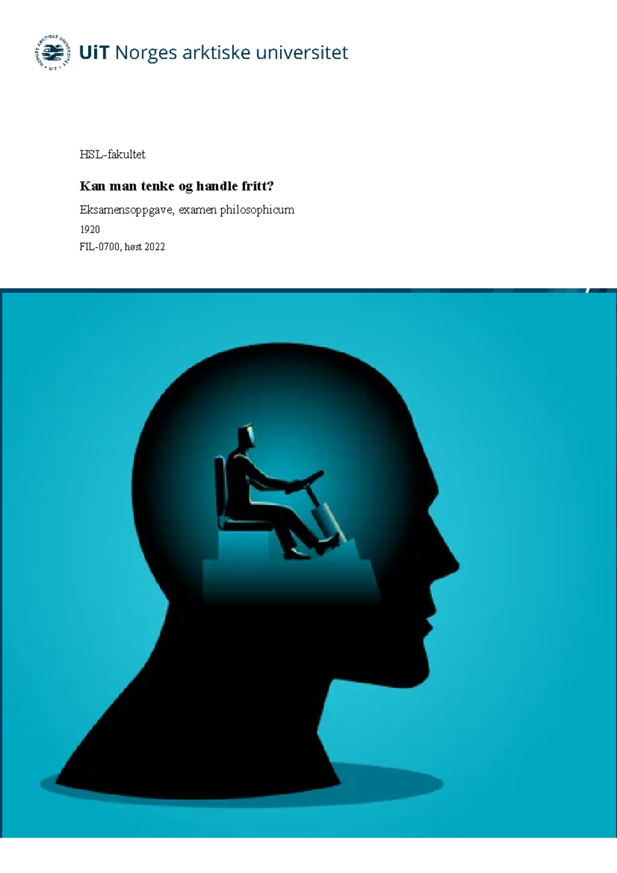 ex. phil. semesteroppgave - HSL-fakultet Kan man tenke og handle fritt? Eksamensoppgave, examen ...