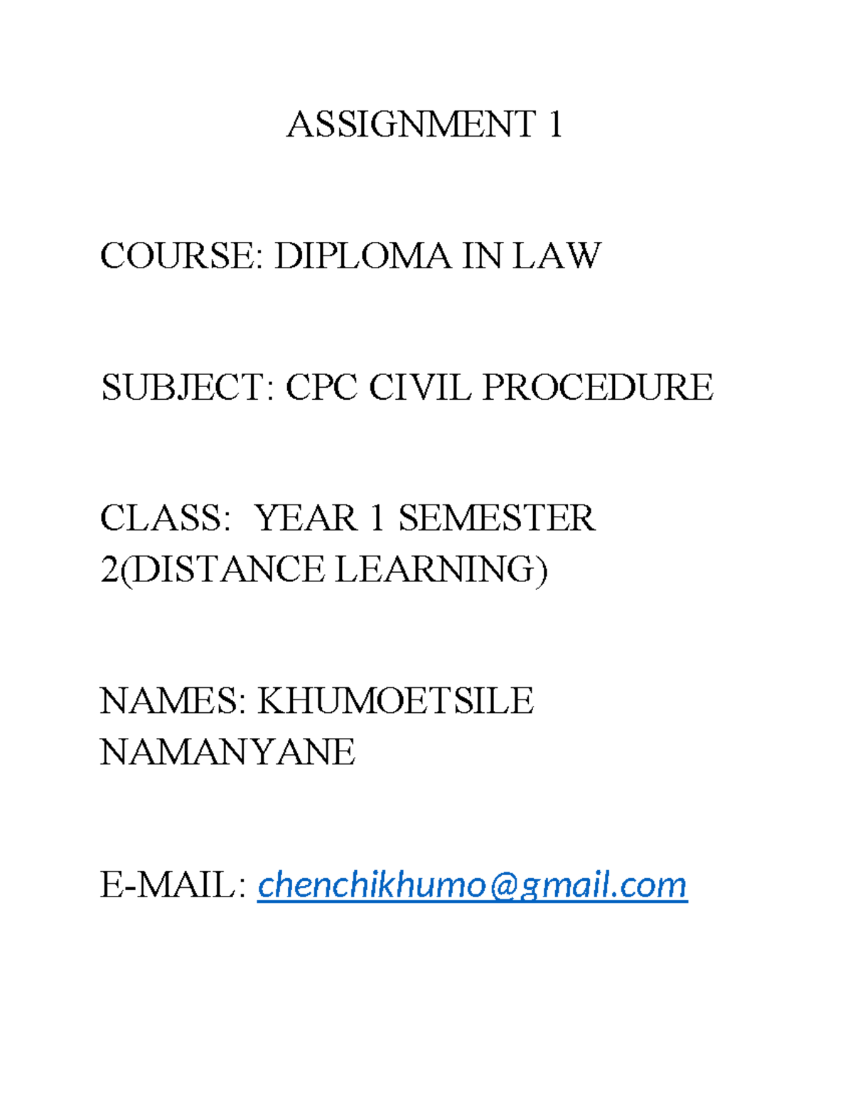 CA Assignment - ASSIGNMENT 1 COURSE: DIPLOMA IN LAW SUBJECT: CPC CIVIL ...