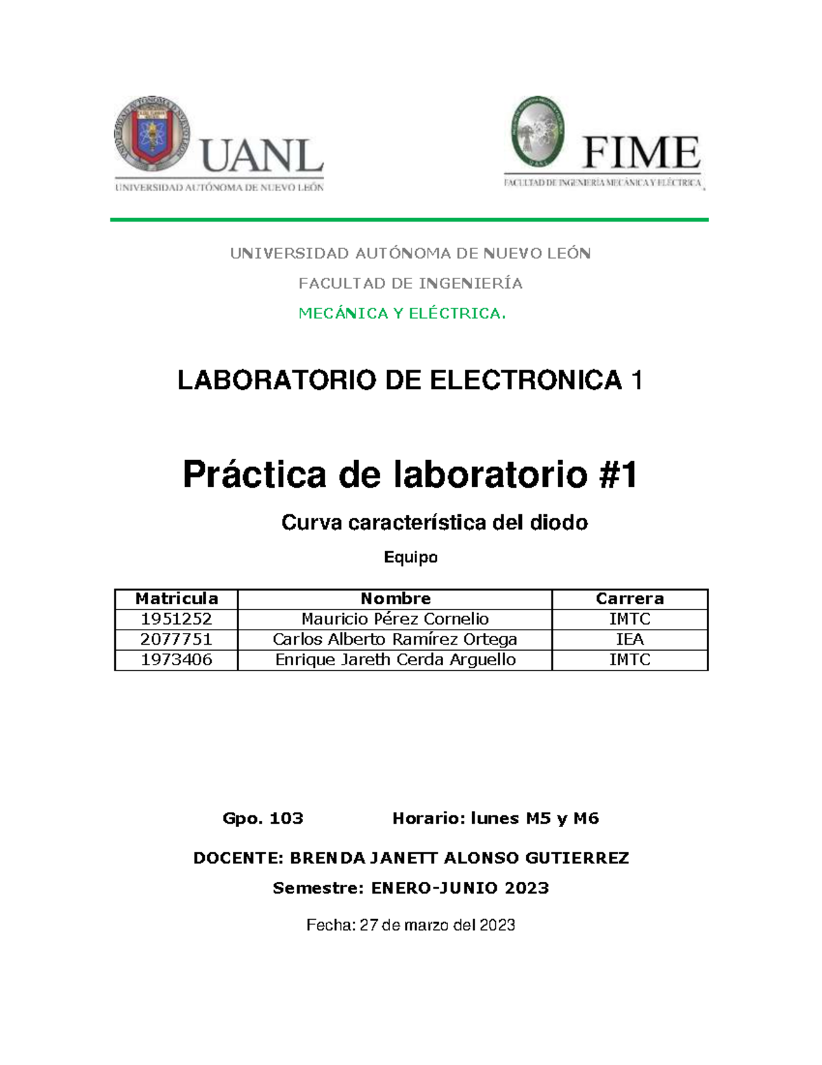 Practicas 1-2-3 LAB. Electronica 1 GPO - UNIVERSIDAD AUT”NOMA DE NUEVO LE”N FACULTAD DE ...