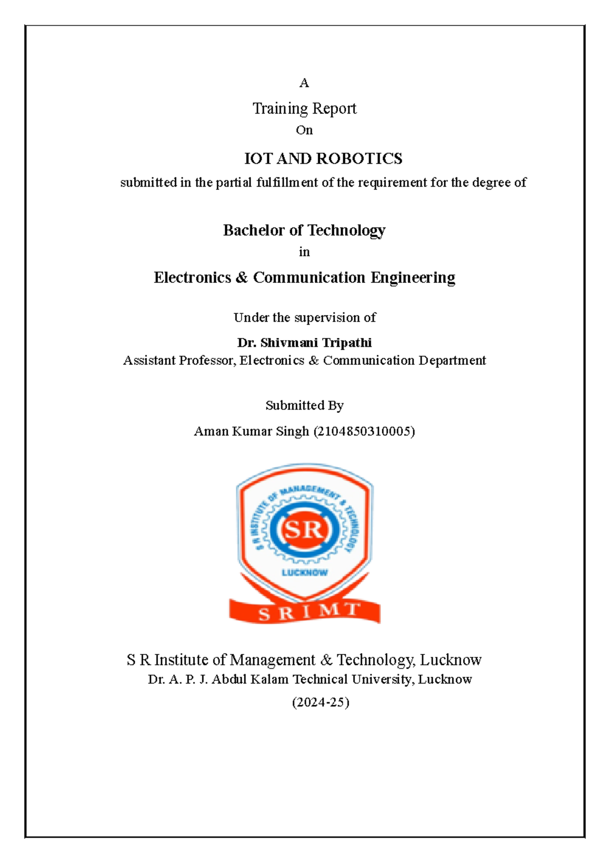 A1 - ENJOY - A Training Report On IOT AND ROBOTICS submitted in the partial fulfillment of the ...