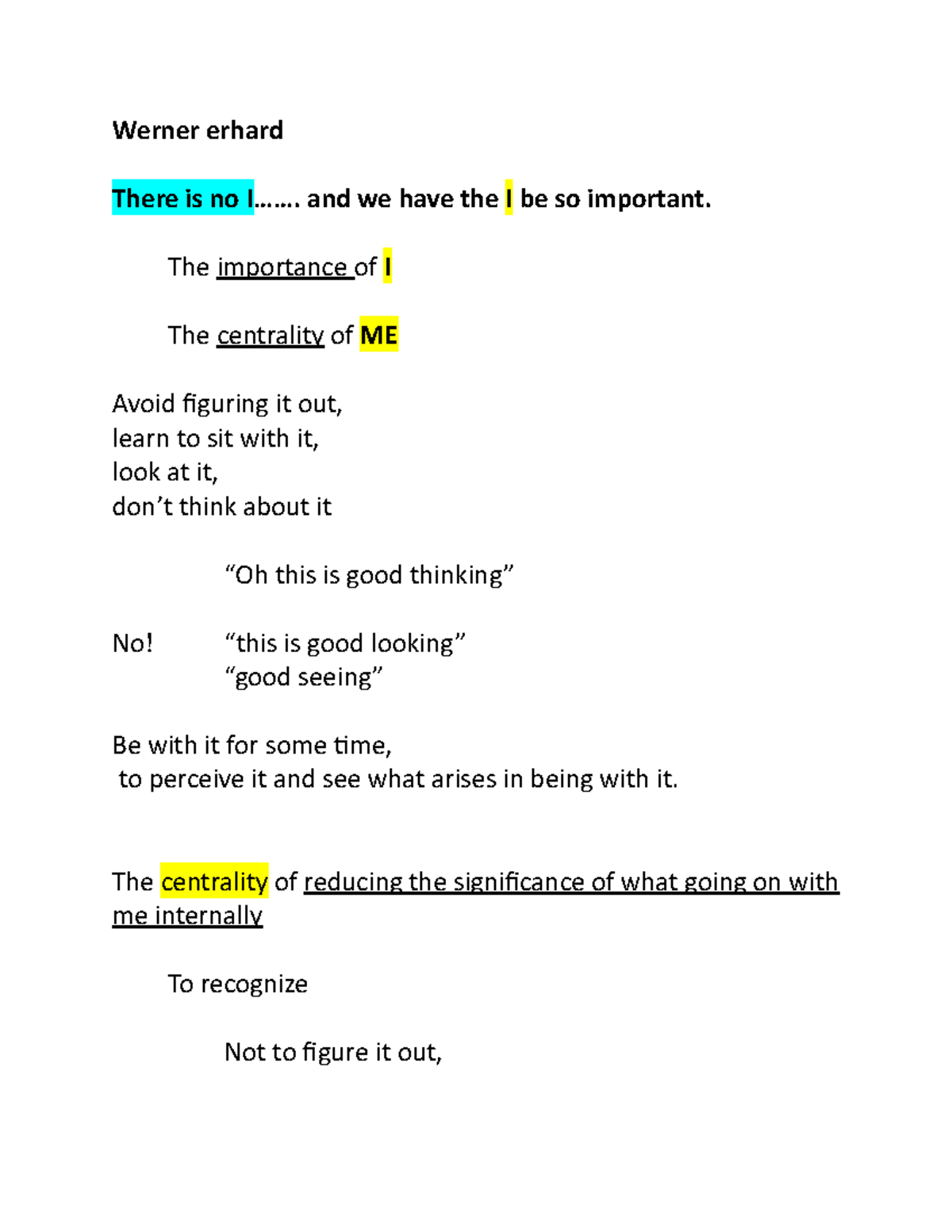 Werner Erhard I - Werner erhard There is no I....... and we have the I ...