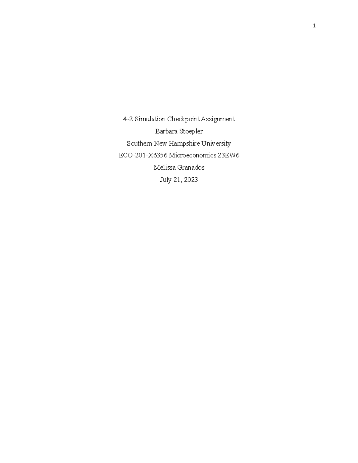 4-2 Simulation Checkpoint Assignment 1 - 4-2 Simulation Checkpoint Assignment Barbara Stoepler ...