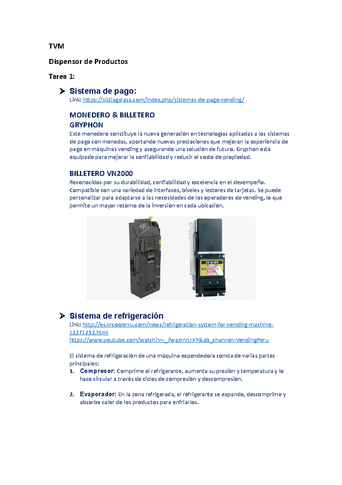 Resumen sobre las Máquinas TVM - TVM Dispensor de Productos Tarea 1: Sistema de pago: Link ...