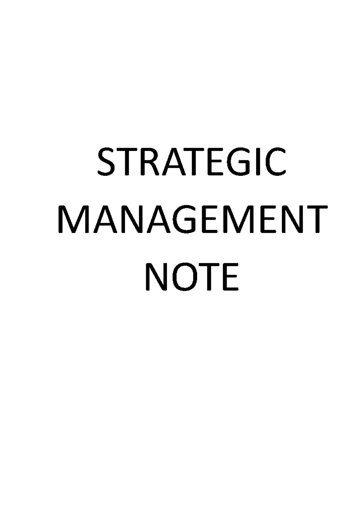 SM note - STRATEGIC MANAGEMENT NOTE Contents - Studocu