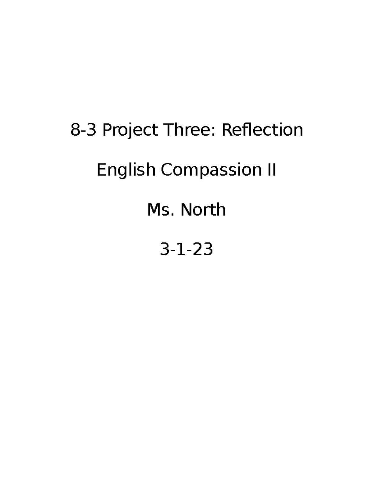 Module 8-3 - Essay - 8-3 Project Three: Reflection English Compassion ...