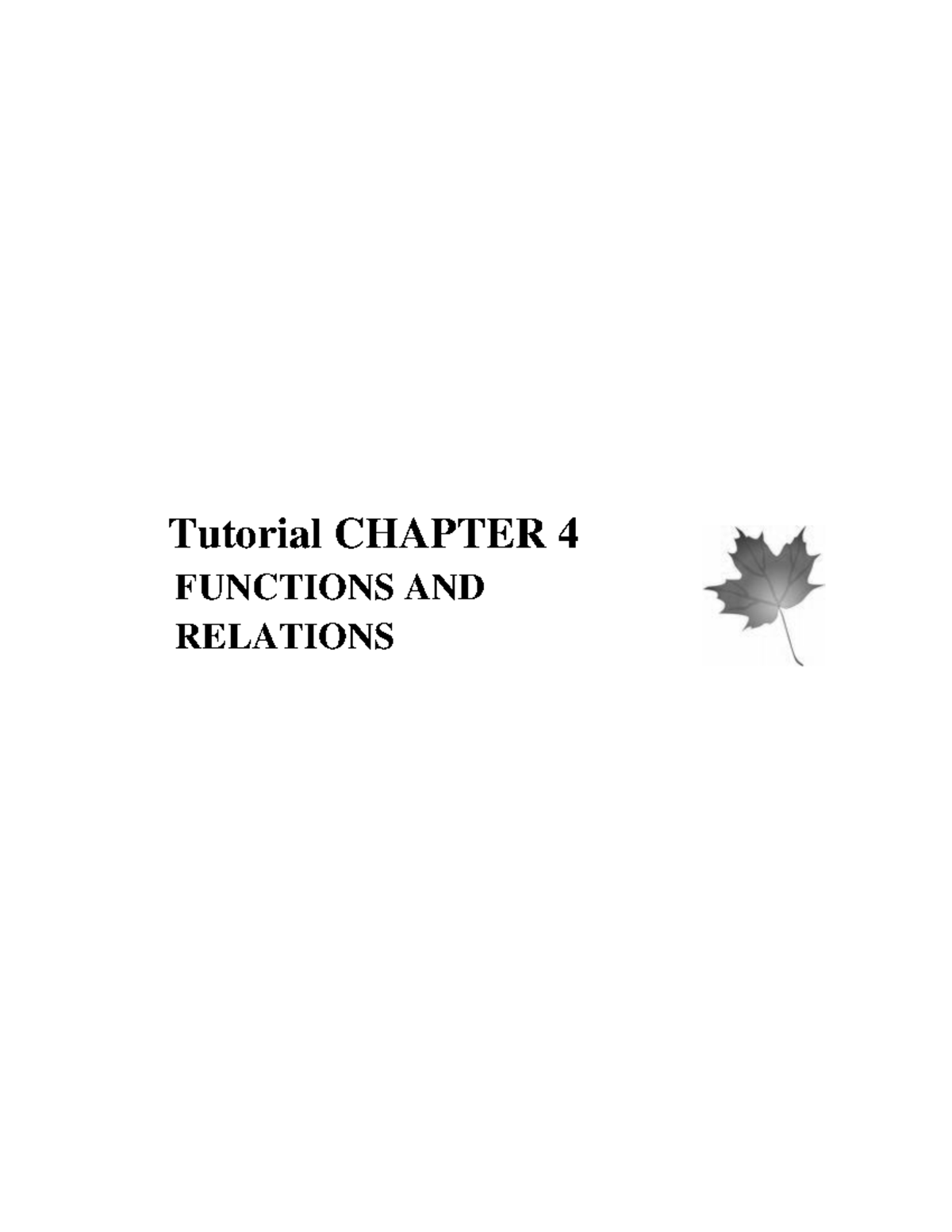 Tutorial CHAPTER 4 FUNCTIONS AND RELATIONS - FUNCTIONS AND RELATIONS ...