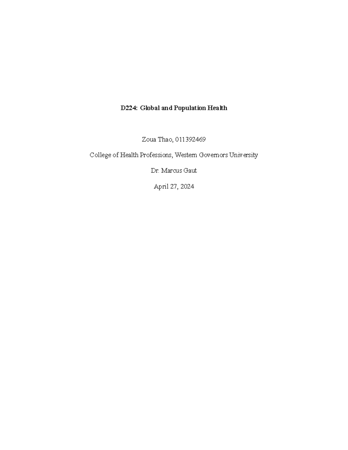 D224 NJM1 - D224: Global and Population Health Zoua Thao, 011392469 ...