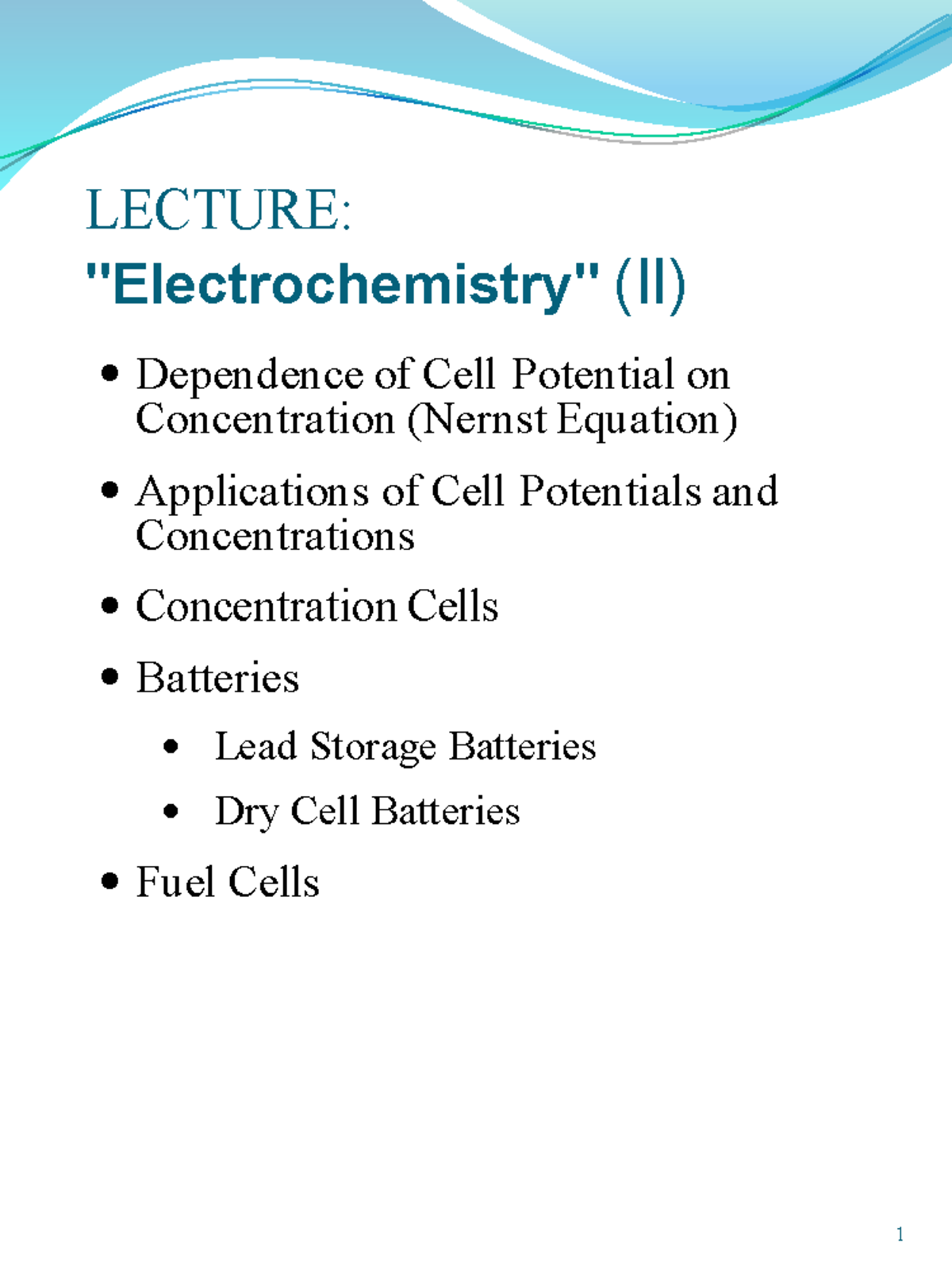 Electrochem 2 - Notes - LECTURE: "Electrochemistry" (II) ’ Dependence ...
