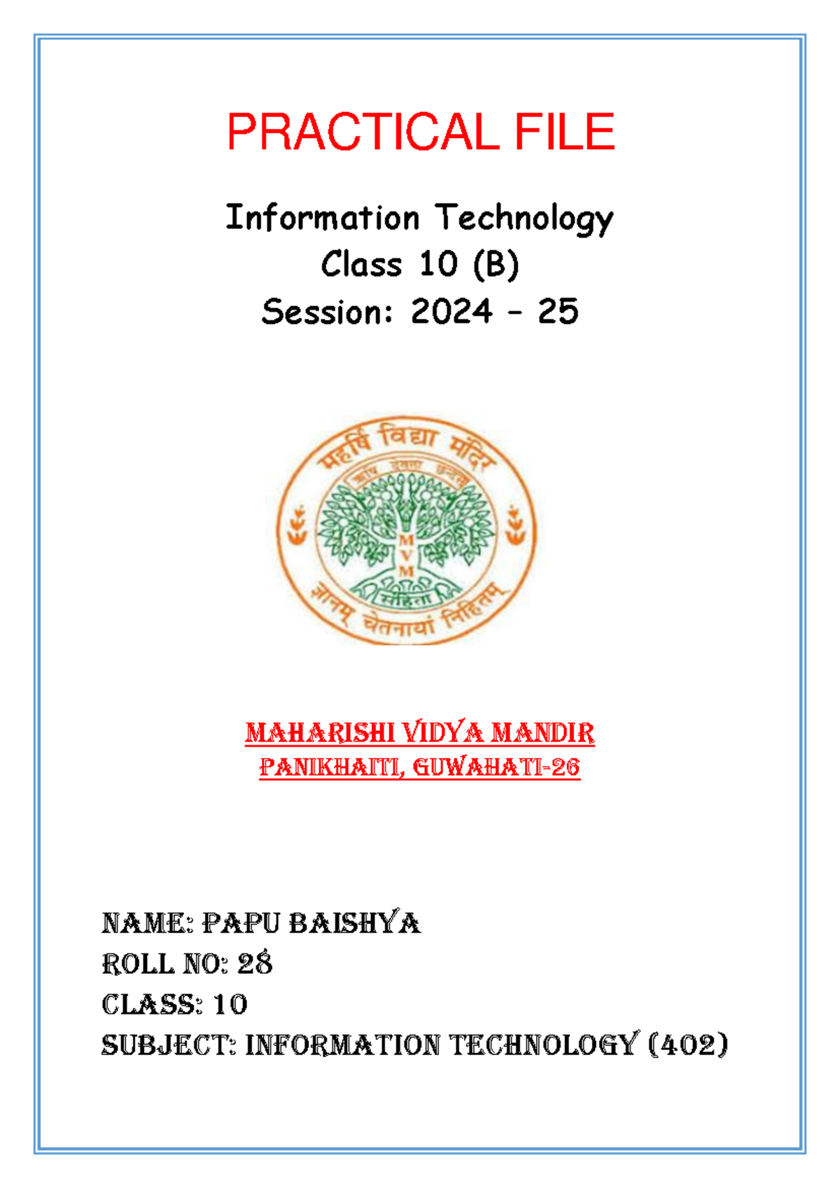 Practical FILE it402 - practcal work - PRACTICAL FILE Information Technology Class 10 (B ...