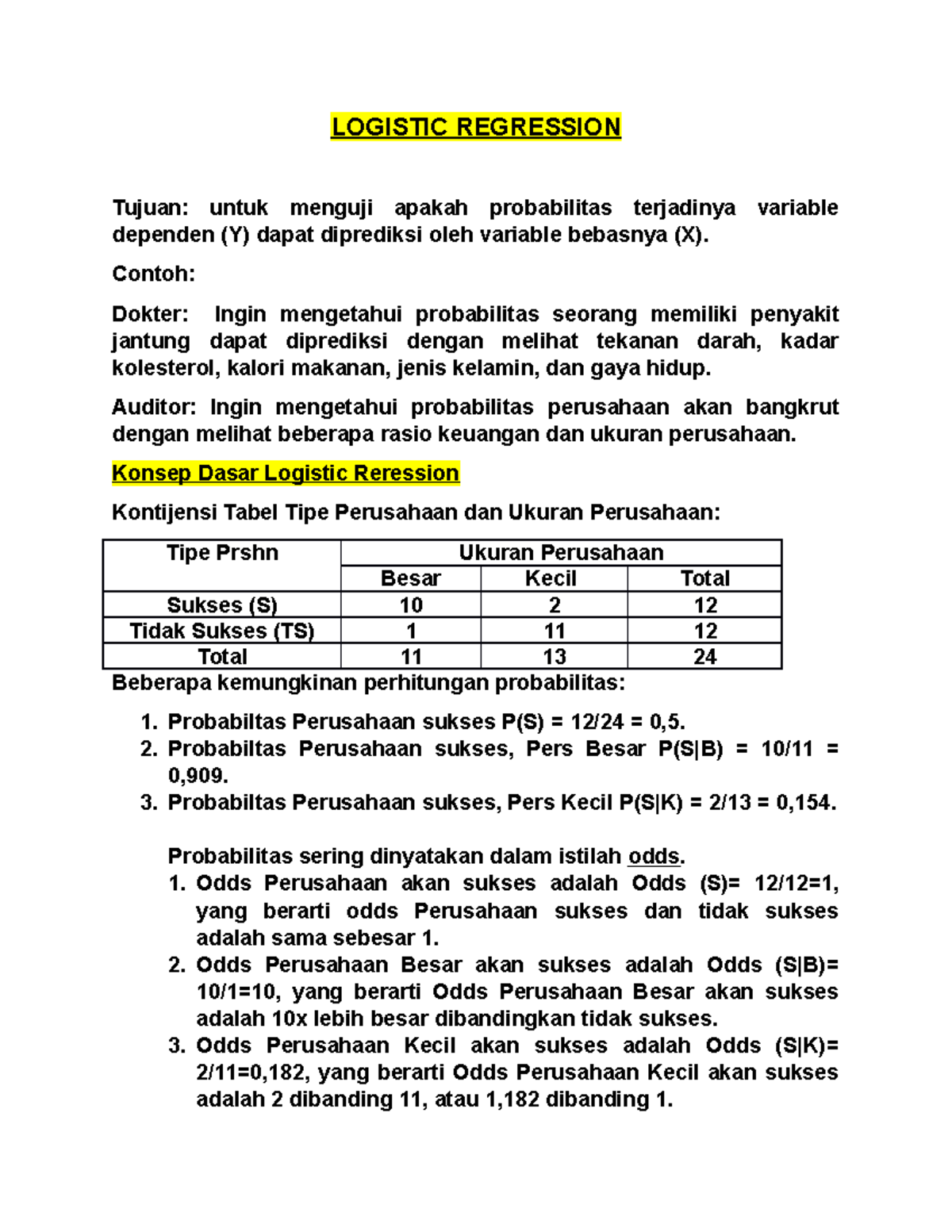 BAB11 A. Logistic Regression - LOGISTIC REGRESSION Tujuan: untuk ...