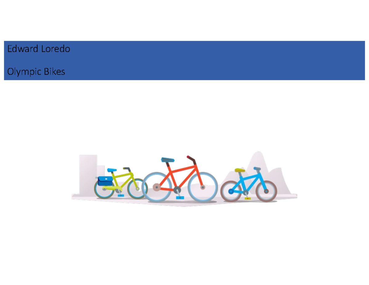 JQM2 Task 1 - PowerPoint Presentation - Edward Loredo Olympic Bikes ...