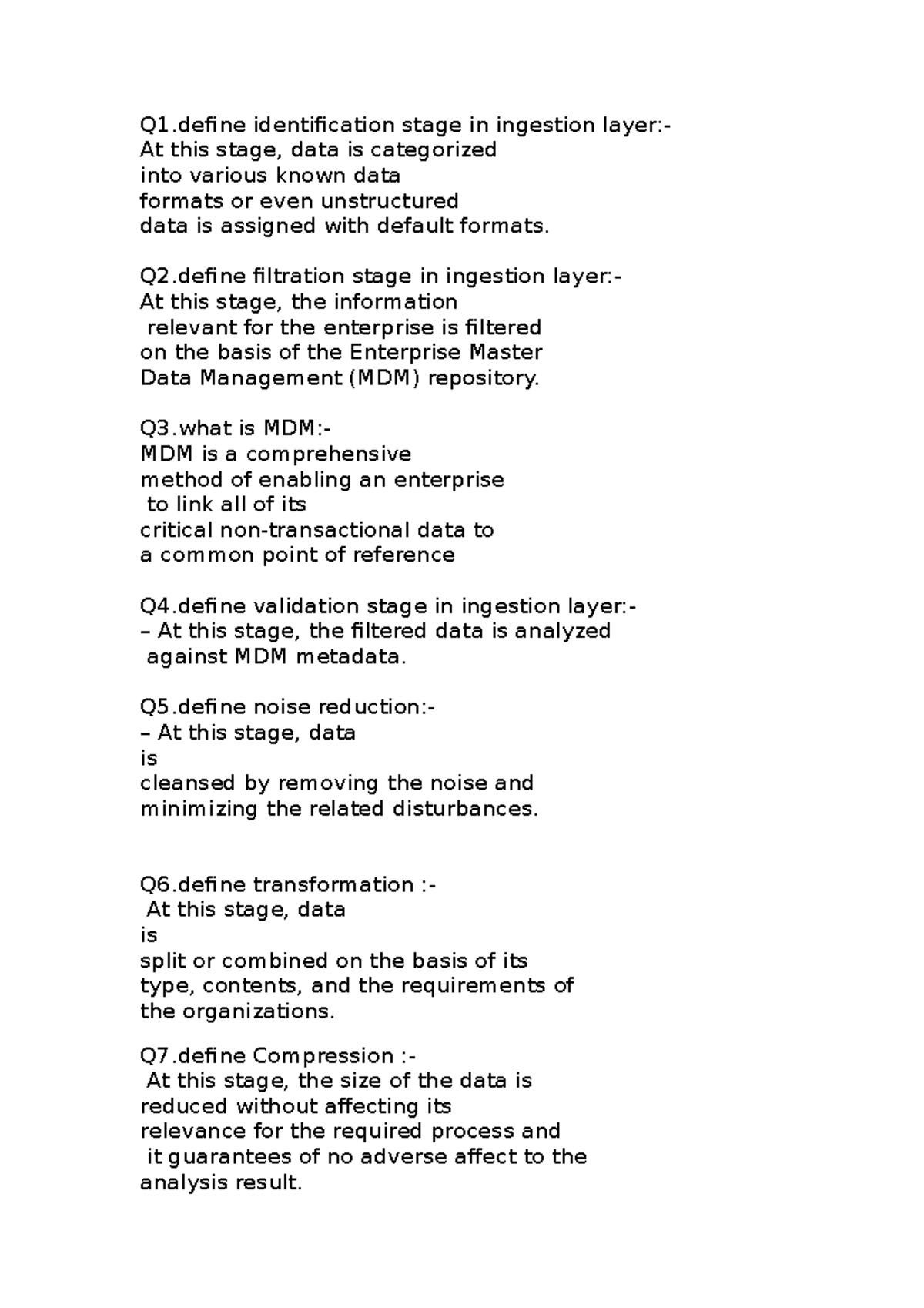 Bd2 - ingestion layer - Q1 identification stage in ingestion layer:- At ...