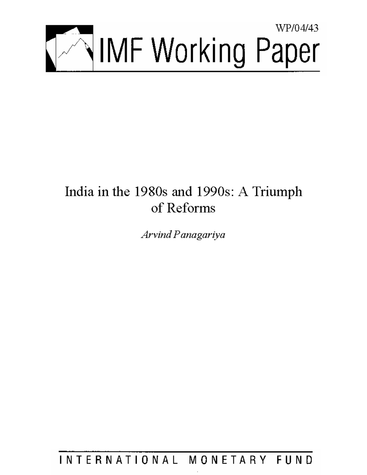India in the 1980s and 1990s: A Triumph - WP/04/43 India in the 1980s ...