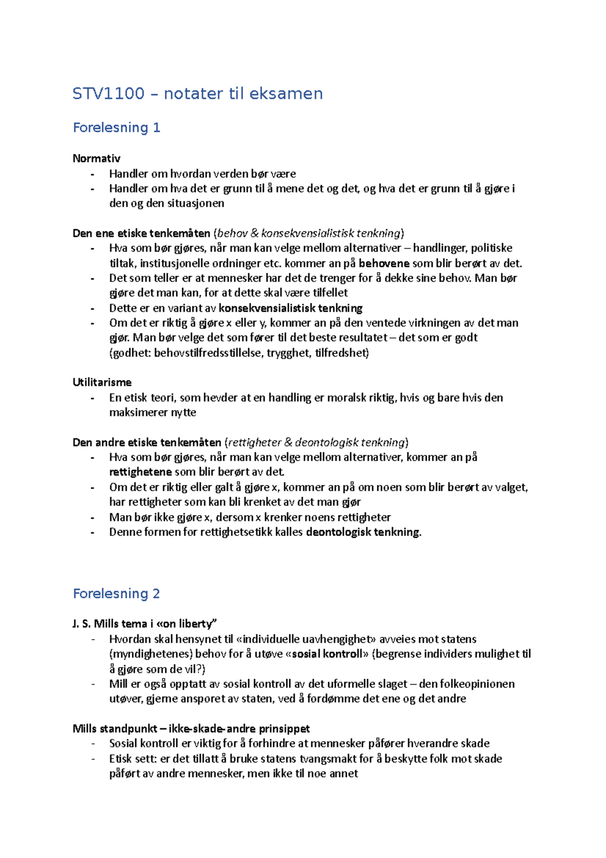 STV1100 eksamen - STV1100 – notater til eksamen Forelesning 1 Normativ - Handler om hvordan ...