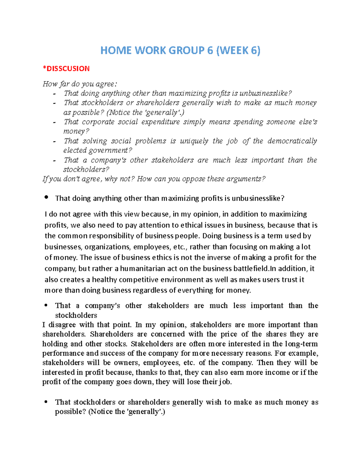 HOME WORK Group 6 - homework - HOME WORK GROUP 6 (WEEK 6) *DISSCUSION How far do you agree ...