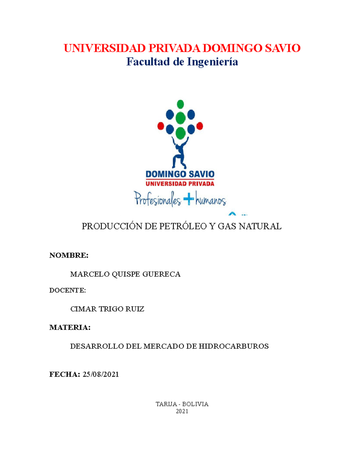 Produccion de petroleo y gas natural Marcelo Quispe - UNIVERSIDAD ... Produccion de petroleo y gas natural Marcelo Quispe - UNIVERSIDAD ...