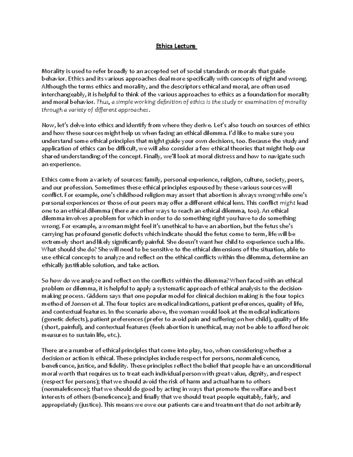Ethics Lecture - Ethics Lecture Morality is used to refer broadly to an ...