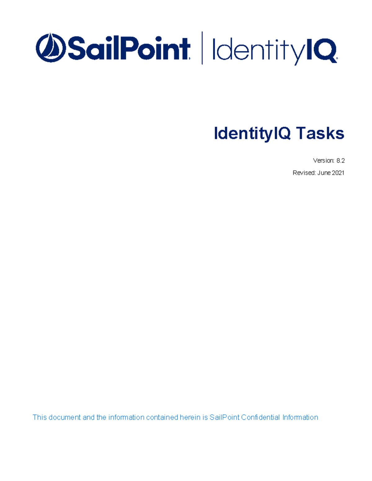 8.2 Identity IQ Tasks - IdentityIQ Tasks Version: 8. Revised: June 2021 ...