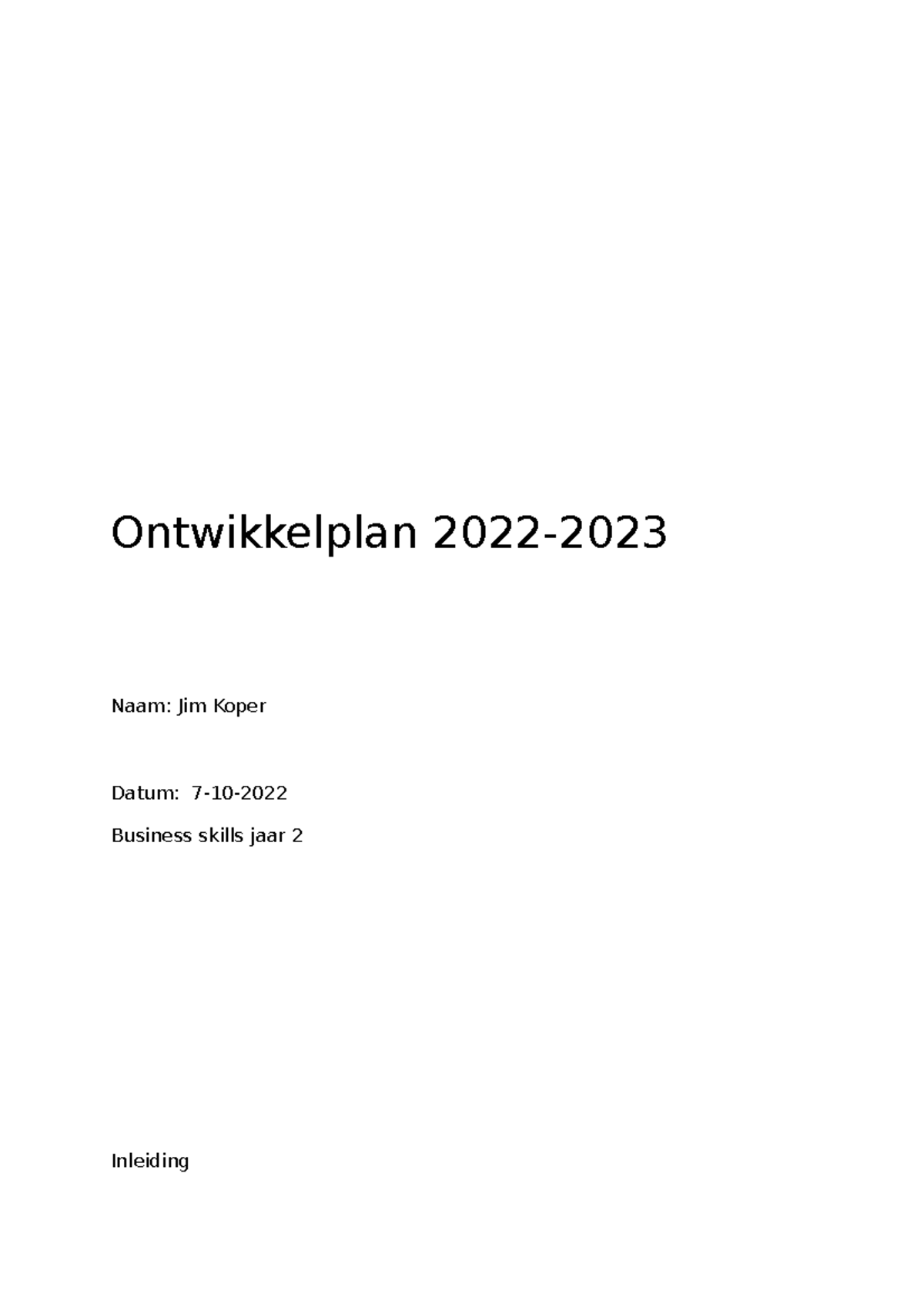 Ontwikkelplan - verslag over economie - Ontwikkelplan 2022- Naam: Jim ...