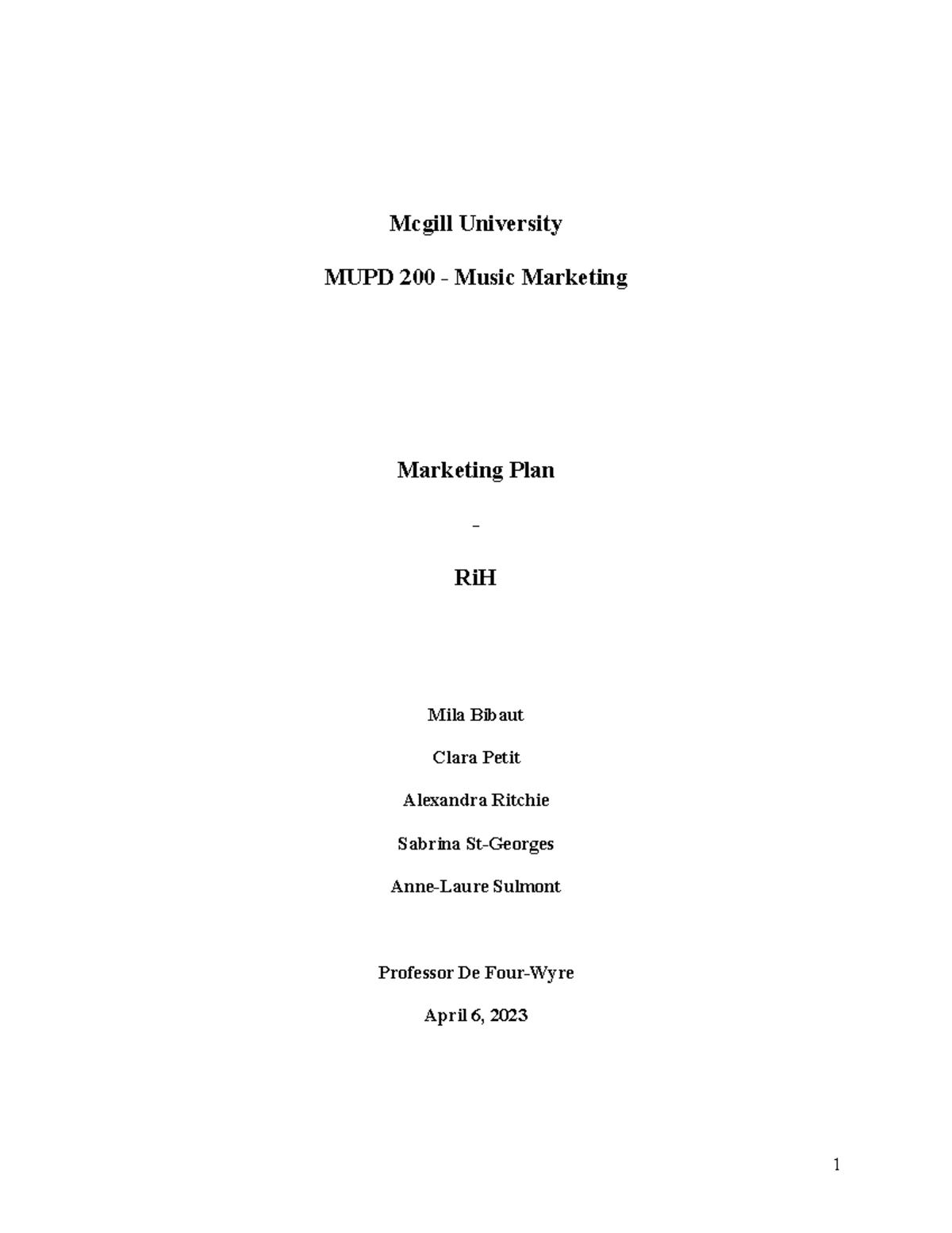 Marketing Plan 2023 - jdkkmvdfmkam - Mcgill University MUPD 200 - Music ...
