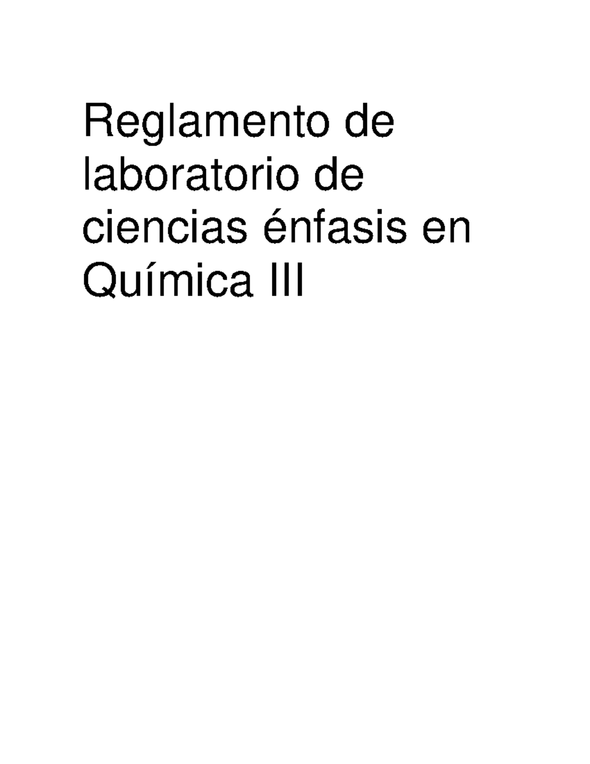 Reglamento de laboratorio de ciencias énfasis en Química III - Reglamento de laboratorio de ...