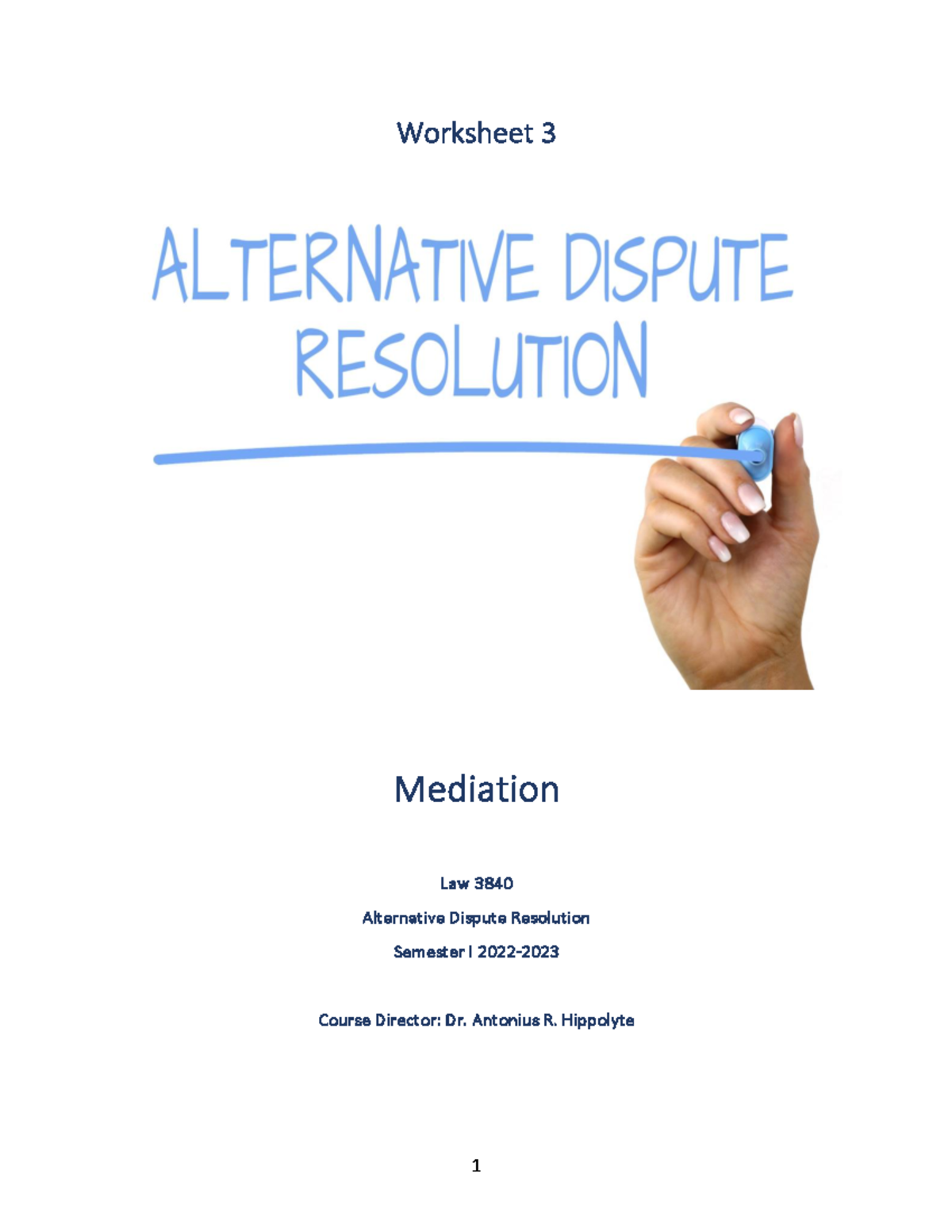 Worksheet 4 - Mediation - Worksheet 3 Mediation Law 3840 Alternative ...