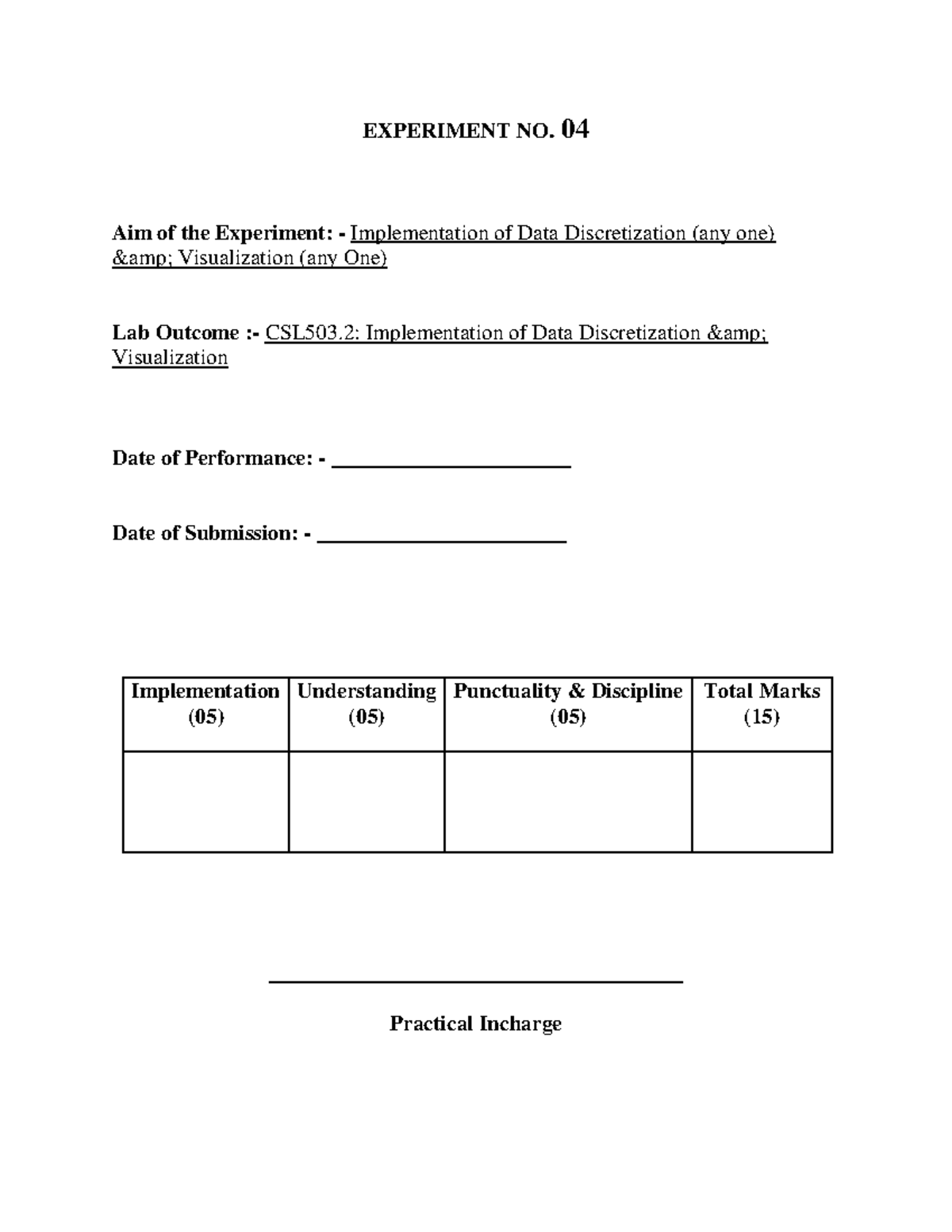 EXP4DWM - DwMexprement - EXPERIMENT NO. 04 Aim of the Experiment: - Implementation of Data - Studocu