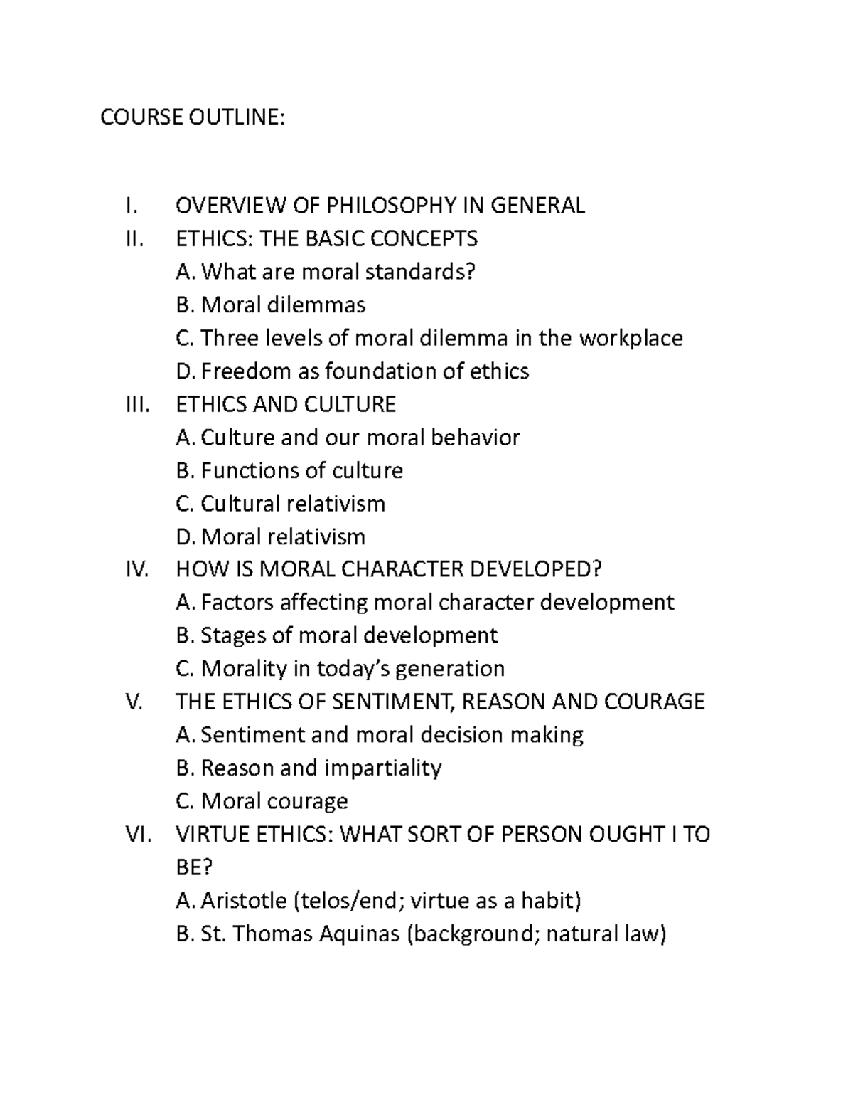 Course Outline ethics 2020 - COURSE OUTLINE: I. OVERVIEW OF PHILOSOPHY ...