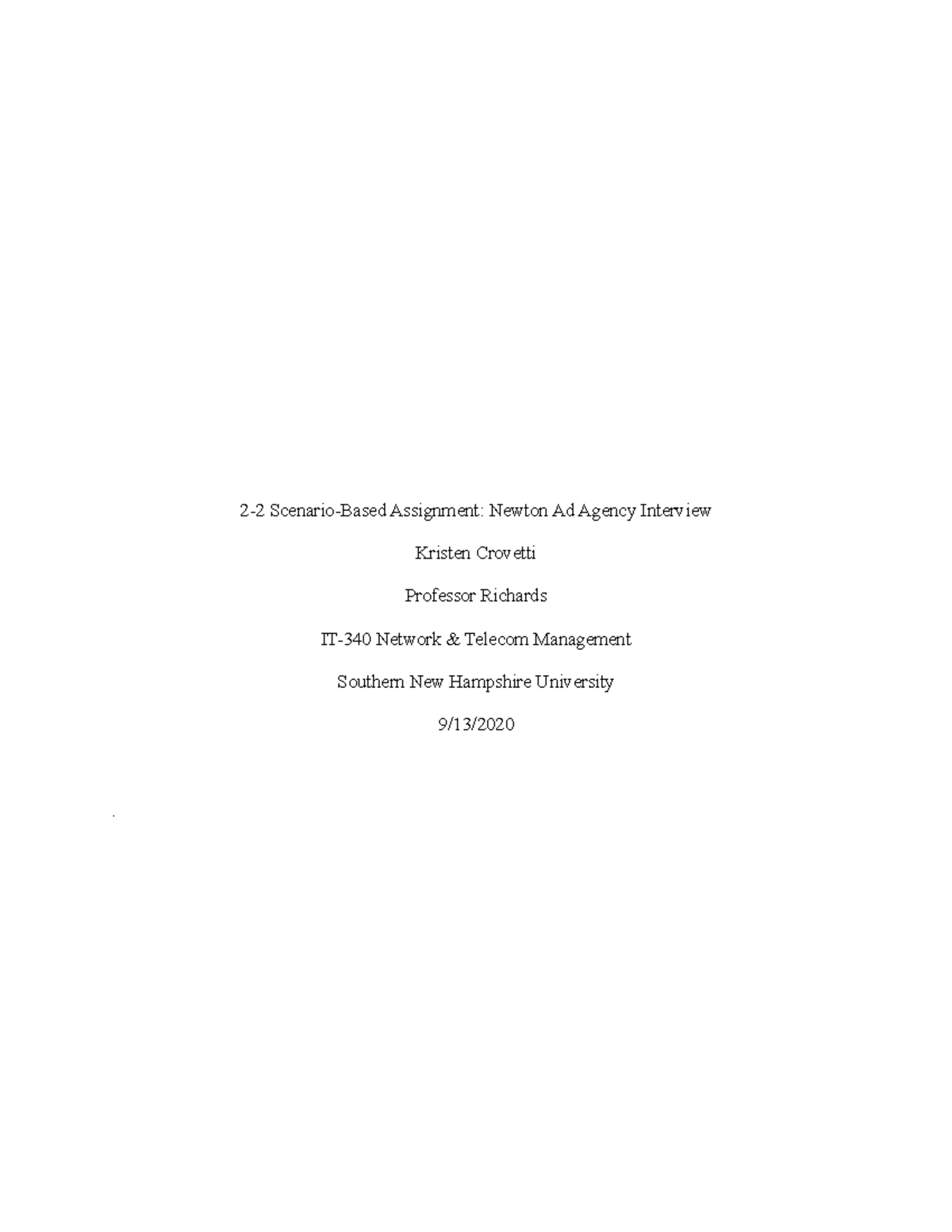 2-2 Assignment Interview - 2-2 Scenario-Based Assignment: Newton Ad Agency Interview Kristen ...