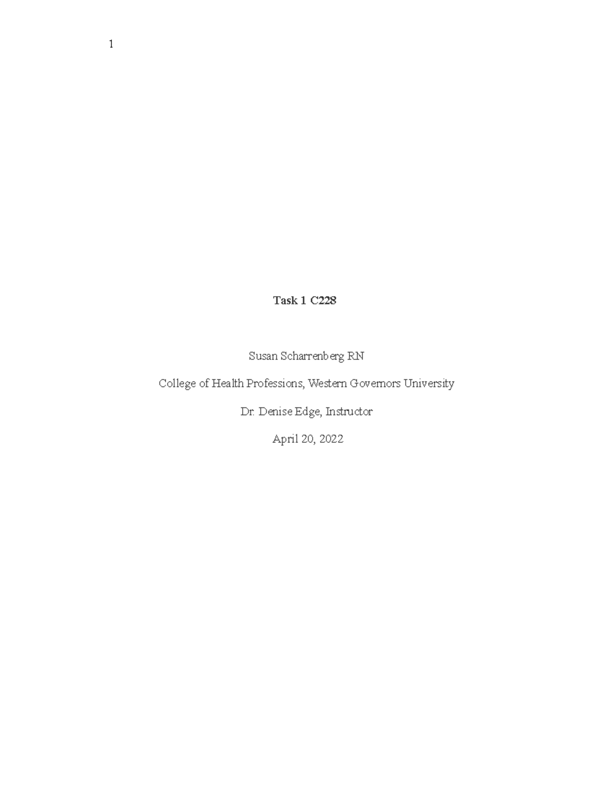 Task 1 C228 Community Health Nursing - 1 Task 1 C Susan Scharrenberg RN ...