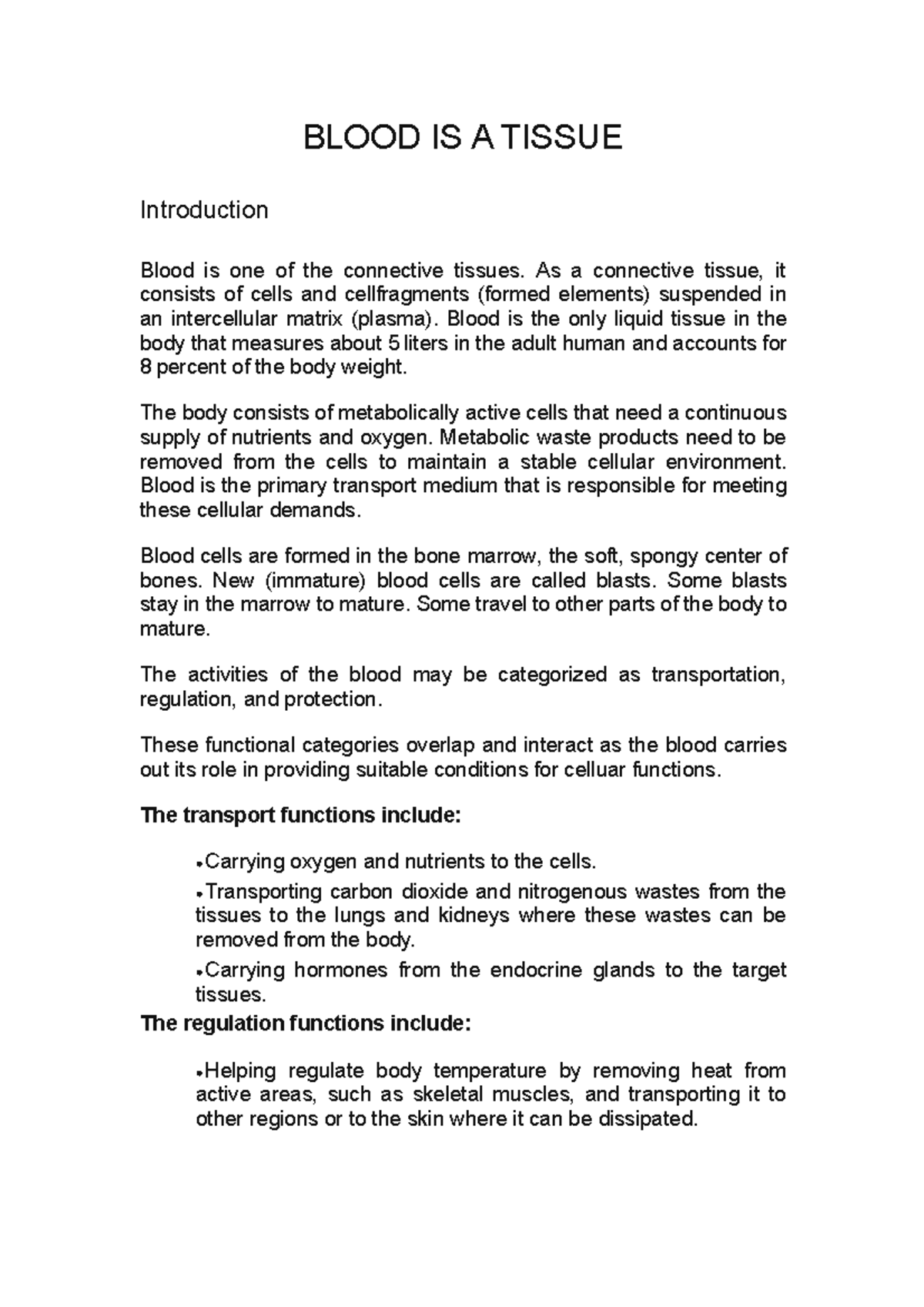 Blood is a tissue - BLOOD IS A TISSUE Introduction Blood is one of the ...