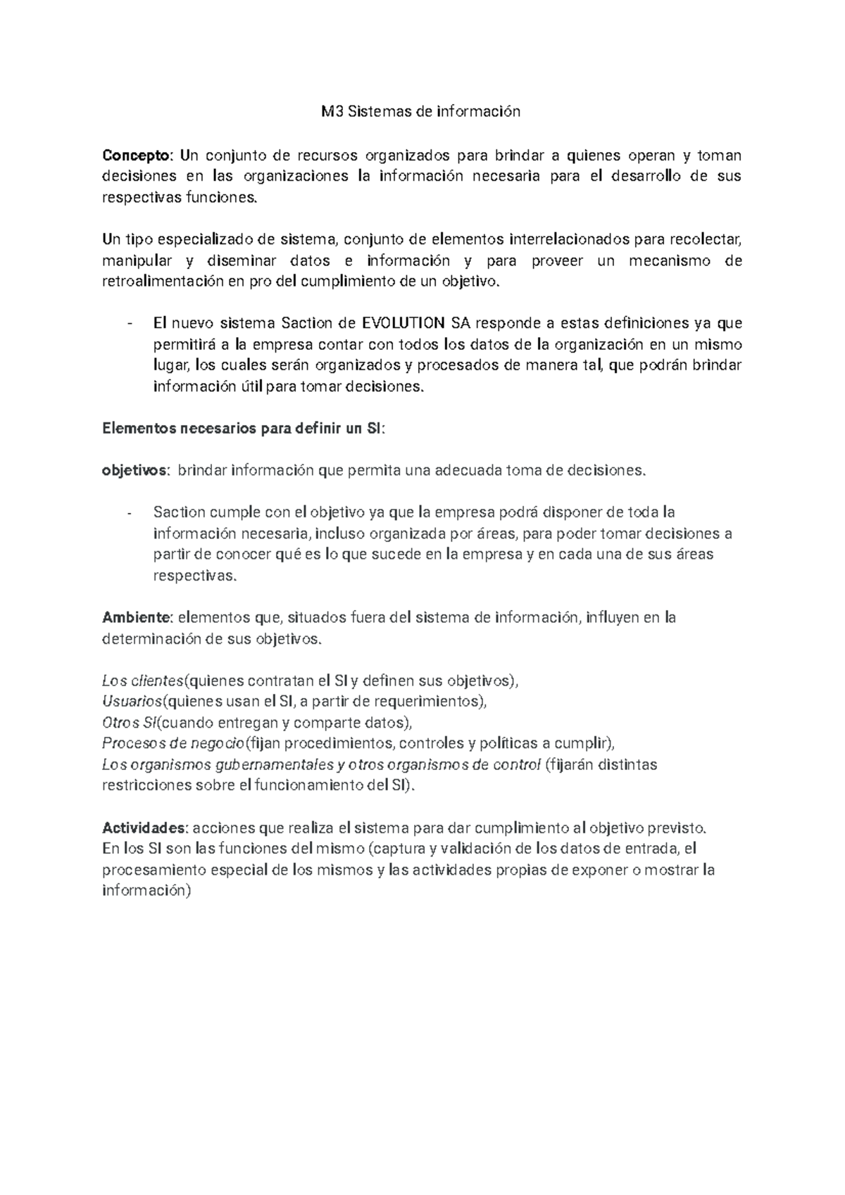 M3 SI - Resumen M3 - M3 Sistemas de información Concepto: Un conjunto de recursos organizados ...